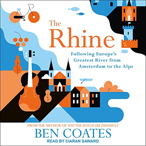 Amazon.com: The Rhine: Following Europe's Greatest River from Amsterdam ...