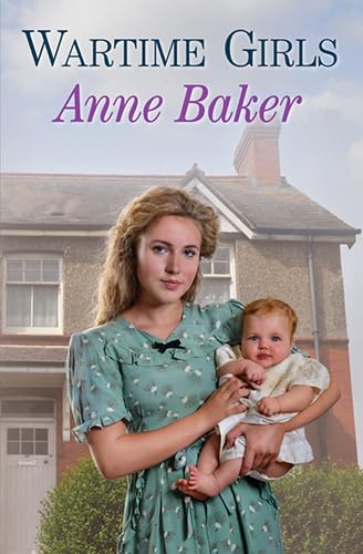 Wartime Girls: Baker, Anne: 9780750543101: Amazon.com: Books