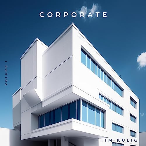Play Corporate by Tim Kulig on Amazon Music