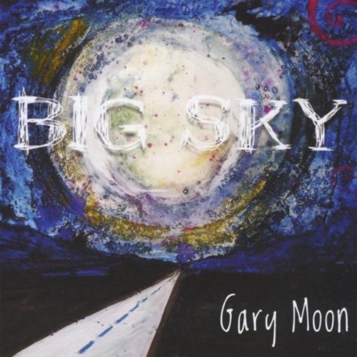 Gary Moon - Big Sky - Gary Moon - Amazon.com Music