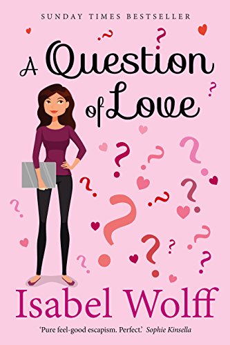 A Question of Love - Kindle edition by Wolff, Isabel. Humor ...