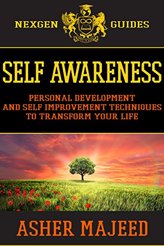 Self Awareness: Personal Development and Self-Improvement Techniques to ...