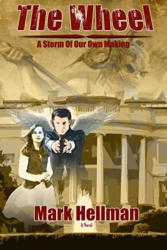 The Wheel: A Storm Of Our Own Making - Kindle edition by Hellman, Mark ...