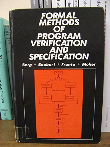 Formal Methods of Program Verification and Specification (Prentice-Hall Software Series): Franta ...