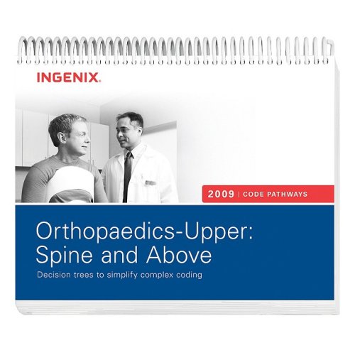 2009 Code Pathways Orthopaedics-Upper: Spine & Above: Ingenix ...