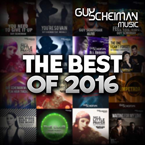 Play The Best of 2016 by Guy Scheiman on Amazon Music