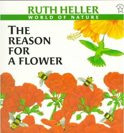 [The Reason for a Flower] [by: Ruth Heller]: Amazon.com: Books