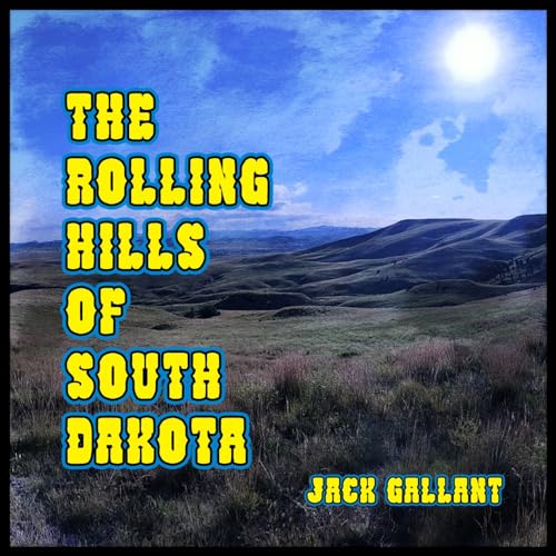The Rolling Hills of South Dakota by Jack Gallant on Amazon Music Unlimited