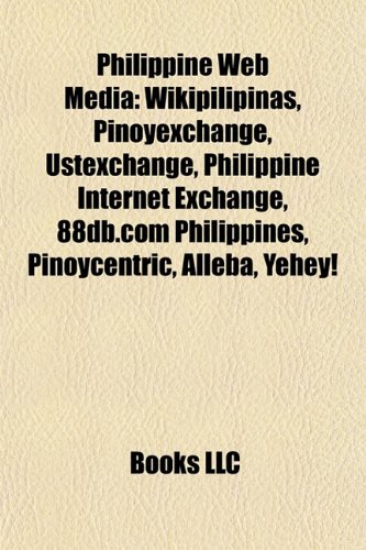Philippine Web Media: Wikipilipinas, Pinoyexchange, Ustexchange ...