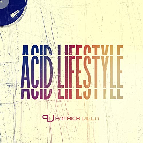 Play Acid Lifestyle, Vol. 1 by Patrick Villa on Amazon Music