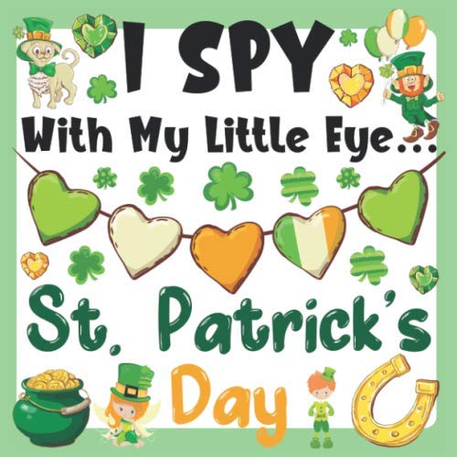 I Spy With My Little Eye St. Patrick's Day: Saint Patrick's Day Book ...