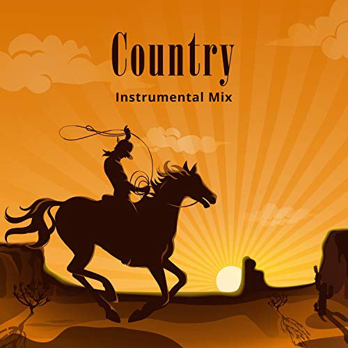 Play Country Instrumental Mix: Easy Listening, Top 100, Various Types ...