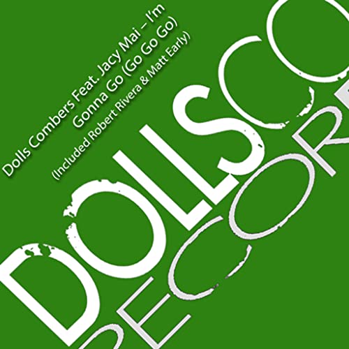 Play I´m Gonna Go ( Go Go Go ) by Dolls Combers & Jacy Mai on Amazon Music