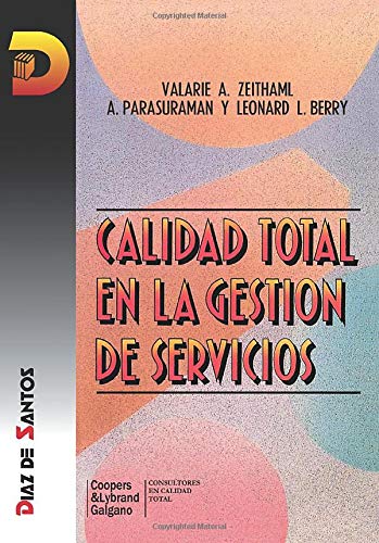 Calidad total en la gestión de servicios (SIN COLECCION) : Zeithaml ...