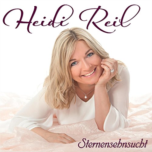 Play Sternensehnsucht by Heidi Reil on Amazon Music