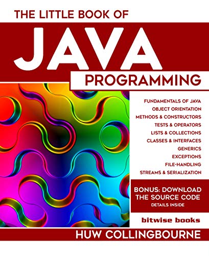 The Little Book of Java Programming: Learn To Program with Object Orientation (Little ...