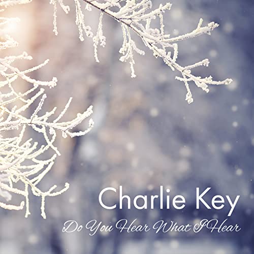 Amazon Music Unlimited - Charlie Key 『Do You Hear What I Hear?』