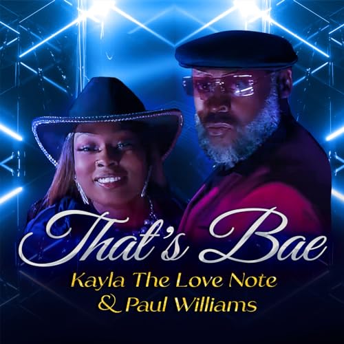 Play That's Bae by Kayla The Love Note & Paul Williams on Amazon Music