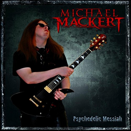 Amazon.com: Psychedelic Messiah : Michael Mackert: Digital Music
