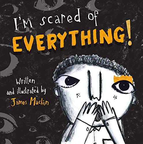 I'm Scared of Everything! - Kindle edition by Machin, James, Machin ...