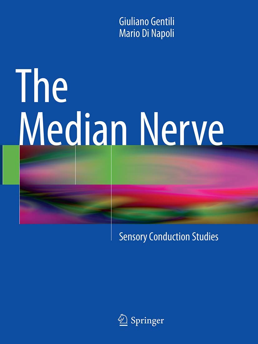 The Median Nerve: Sensory Conduction Studies: 9783319364278: Medicine ...