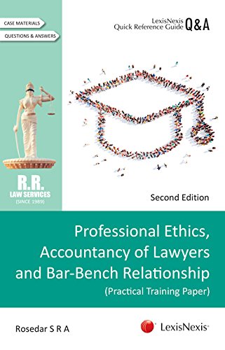 Professional Ethics, Accountancy Of Lawyers And Bar-Bench Relationship: LexisNexis ...