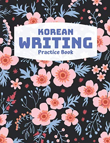 Korean Writing Practice Book: Creative Korean Writing Book, Hangul ...