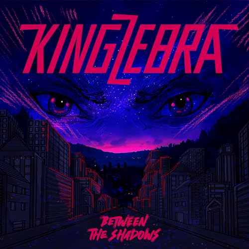 Play Between The Shadows by King Zebra on Amazon Music