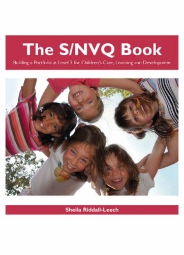 The S/NVQ Book: Building a Portfolio at Level 3 for Children's Care ...