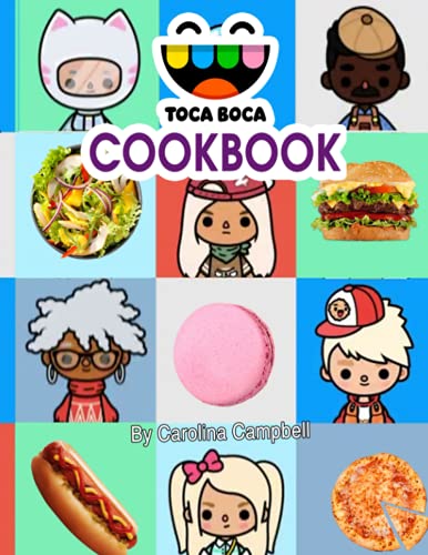Buy Toca Boca Cookbook: Everything You Need To Get To Know How To Make ...