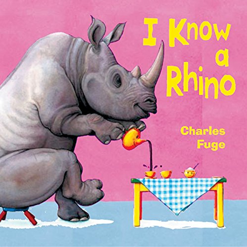 I Know a Rhino: Charles Fuge, Charles Fuge: 9781402708619: Amazon.com ...