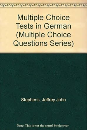Multiple-choice Tests in German: Pupil's Book (Multiple Choice ...