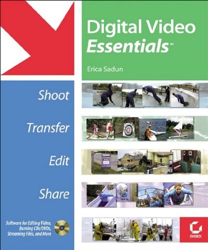 Amazon.com: Digital Video Essentials: Shoot, Transfer, Edit, Share ...