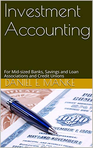 Amazon.com: Investment Accounting: For Mid-sized Banks, Savings and ...