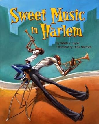 Sweet Music in Harlem: Debbie Taylor, Frank Morrison: 9781620140802 ...