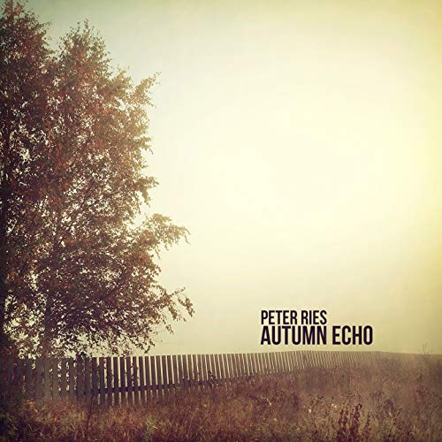 Amazon.com: Autumn Echo : Peter Ries: Digital Music