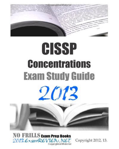 CISSP Concentrations Exam Study Guide 2013: ExamREVIEW: 9781480042599 ...