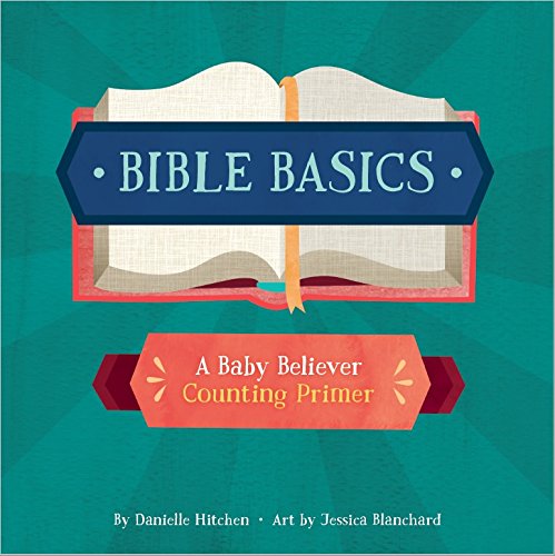Bible Basics: A Baby Believer Counting Primer: Danielle Hitchen ...