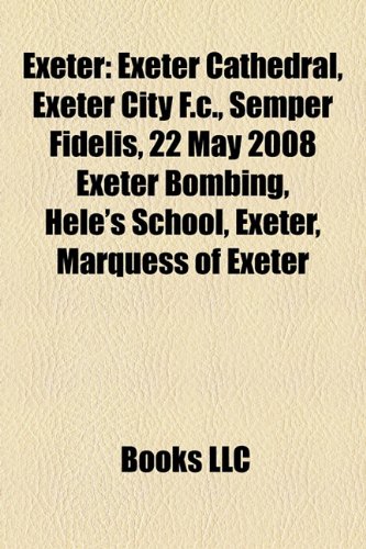 Exeter: Exeter Cathedral, Exeter City F.C., Semper Fidelis, Exeter ...
