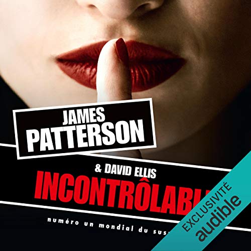 Incontrôlable (Audio Download): James Patterson, Pascal Casanova, David ...