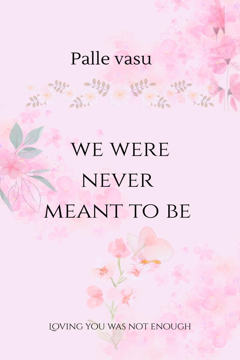 Buy we were never meant to be: loving you was not enough Book Online at ...