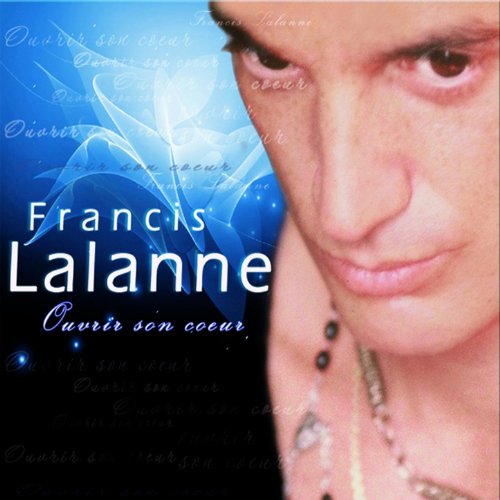 Play Ouvrir son coeur by Francis Lalanne on Amazon Music