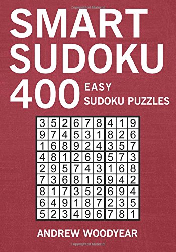 Smart Sudoku: 400 Easy Sudoku Puzzles (Easy Sudoku Puzzle Books For ...