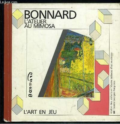 Amazon.com: L'Atelier au mimosa : Pierre Bonnard (ART EN JEU ...