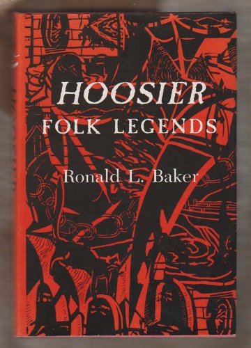 Hoosier Folk Legends: Baker, Ronald L.: 9780253328441: Amazon.com: Books