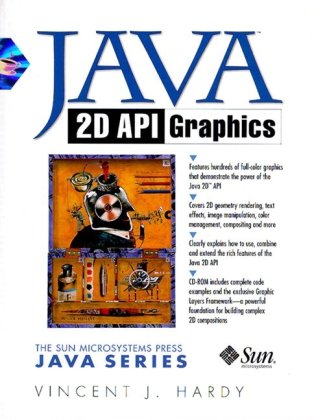 Java 2D API Graphics: Hardy, Vincent J.: 9780130142665: Amazon.com: Books
