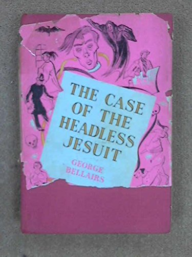 The Case of the Headless Jesuit by George Bellairs by George Bellairs ...