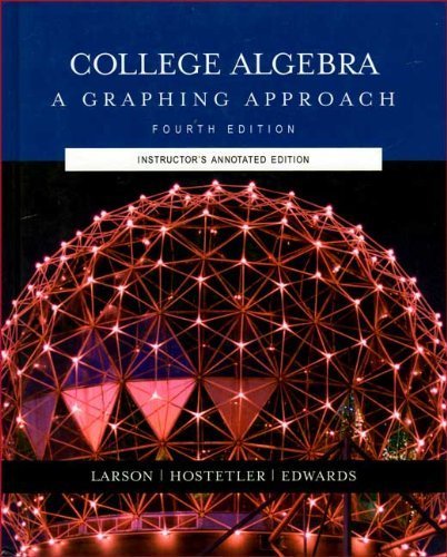 College Algebra : A Graphing Approach: Ron Larson, Robert P. Hostetler ...