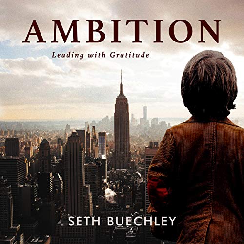 Amazon.com: Ambition: Leading with Gratitude (Audible Audio Edition ...