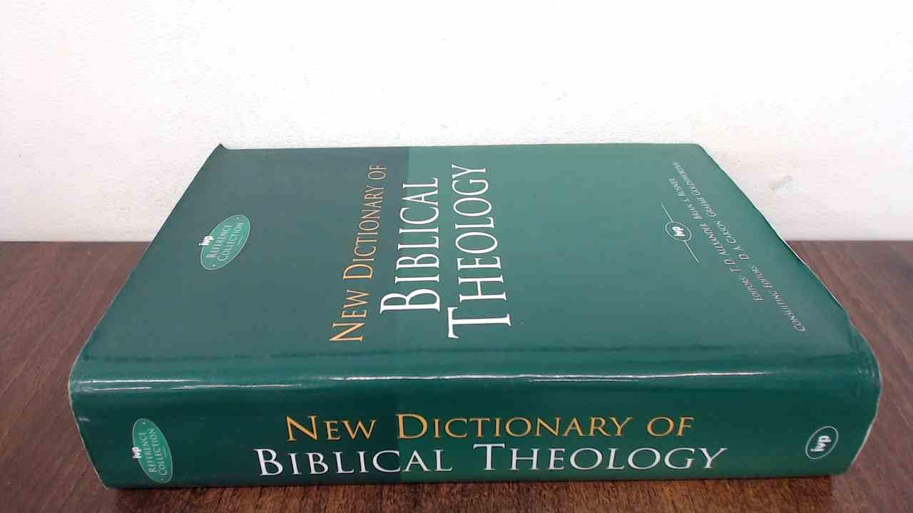 New Dictionary of Biblical Theology (IVP Reference) (IVP Reference, 4 ...